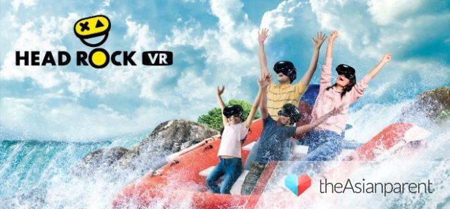 HeadRock VR | Book Now Through theAsianparent!