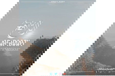 Mengenal Asmaul Husna Ar-Rafi Artinya Yang Maha Meninggikan