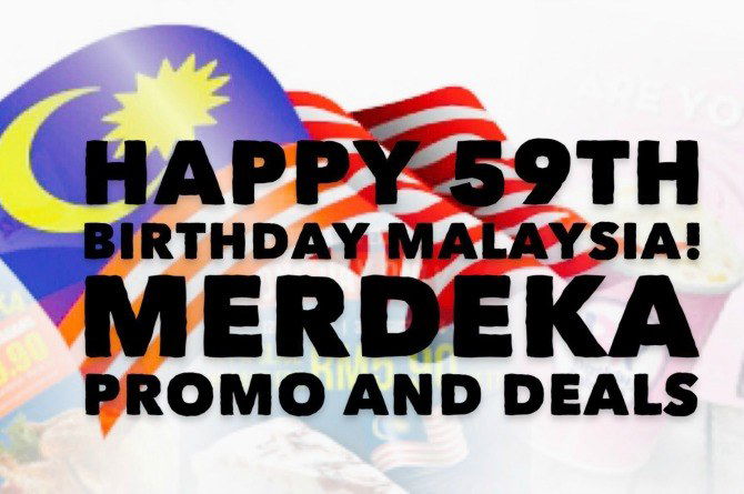 Meredeka Promotion All Around! Here's 10 Merdeka Promotion and Deals